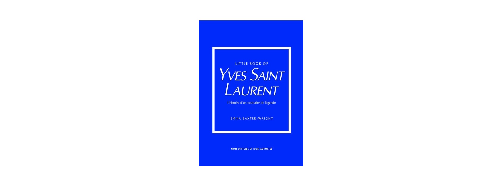 Little Book of Yves Saint Laurent - Livre Mode et Luxe
