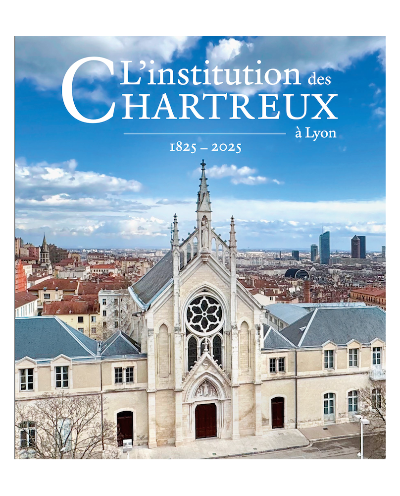 L’institution des Chartreux à Lyon, 1825-2025